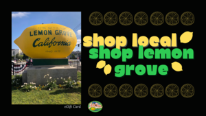 Buy a Shop Local Lemon Grove Gift Card