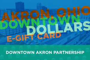 Buy a Akron, Ohio Downtown Dollars E-Gift Card Gift Card
