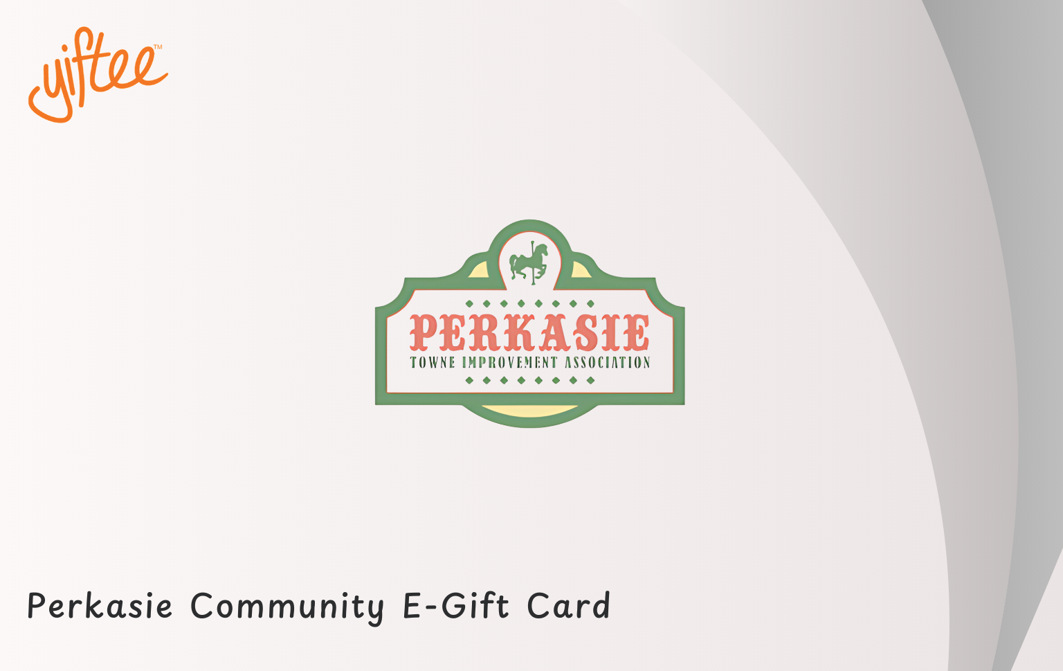 Buy a Perkasie Community E-Gift Card Gift Card